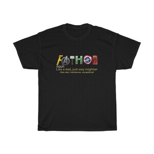 Fathor Tshirt, Like a Dad, Just Way Mightier, See Also: Handsome ...
