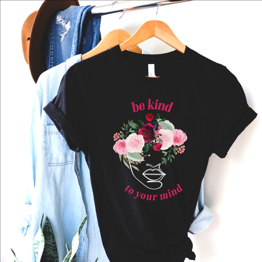 Be Kind to Your Mind Shirt: Floral Line Art Mental Health Tee - Etsy
