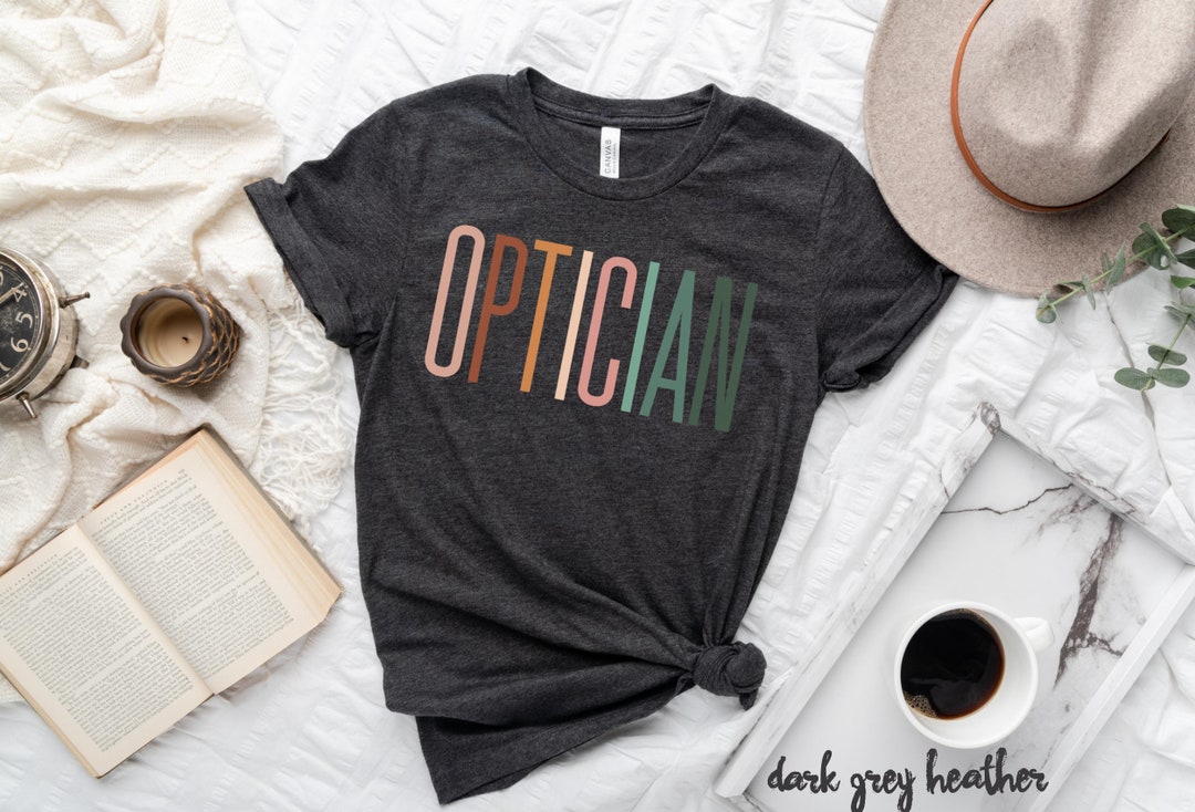 Optician Shirt, Optometry T-shirt, Graduation Gifts, Optician Shirt ...
