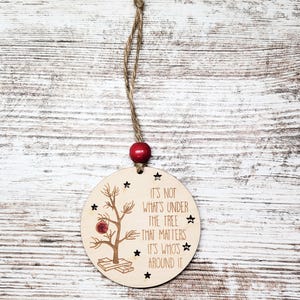 It's Not What's Under the Tree Christmas Ornament: Appreciation Gift - Etsy
