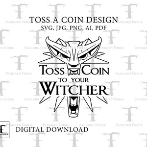 Toss a Coin to Your Witcher Digital Download | Witcher SVG Design File ...
