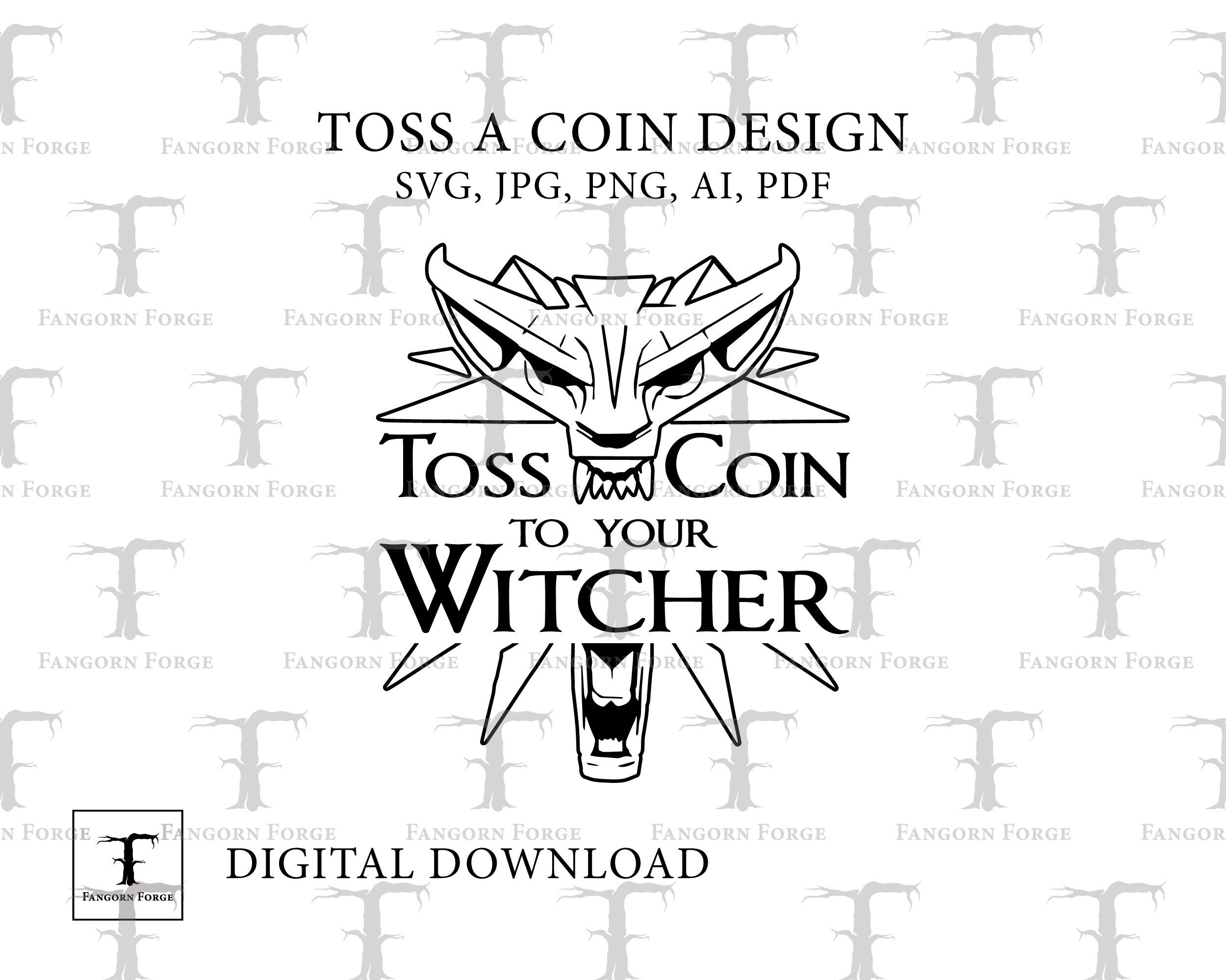 Toss a Coin to Your Witcher Digital Download | Witcher SVG Design File ...