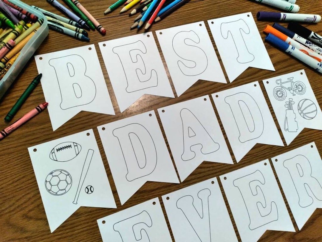 Best Dad Ever Coloring Banner, Dad Gift for Fathers Day From Kids, Kids ...