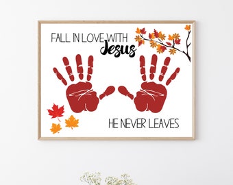 Fall Handprint Art, Printable Fall Craft, Fall for Jesus He Never ...