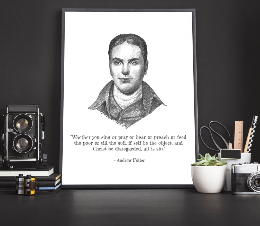 Andrew Fuller & Quote, Portrait Sketch, Art, Reformed Theology. - Etsy