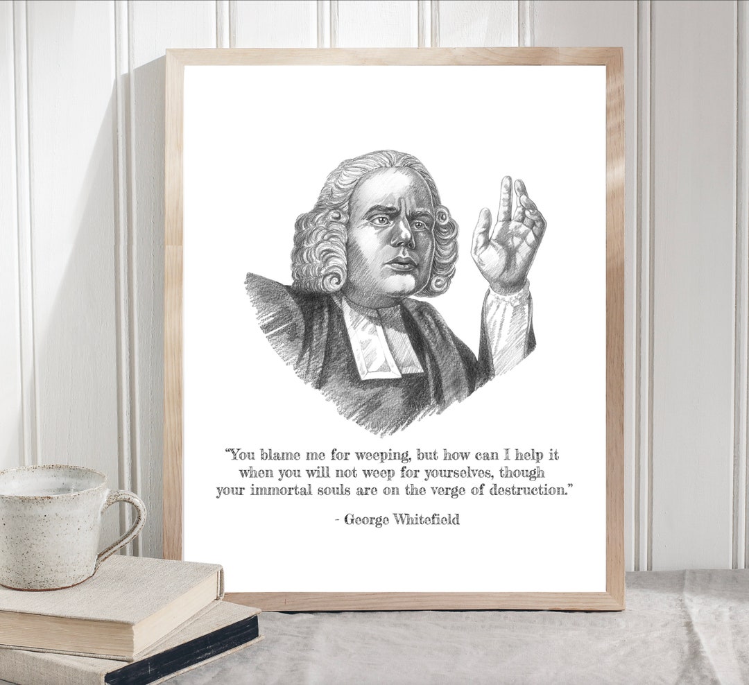 George Whitefield & Quote Portrait Sketch Art Reformed - Etsy