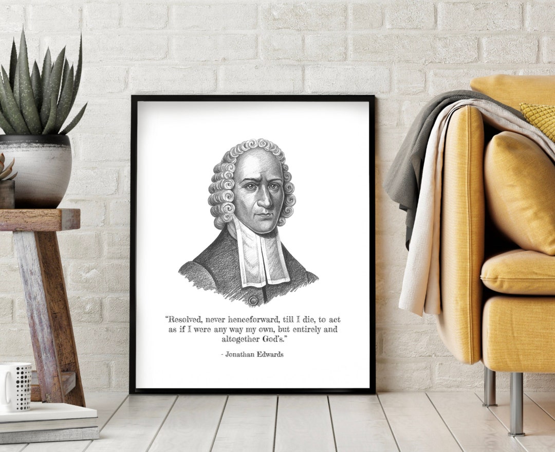 Johnathan Edwards & Quote, Portrait Sketch, Art, Reformed Theology. - Etsy