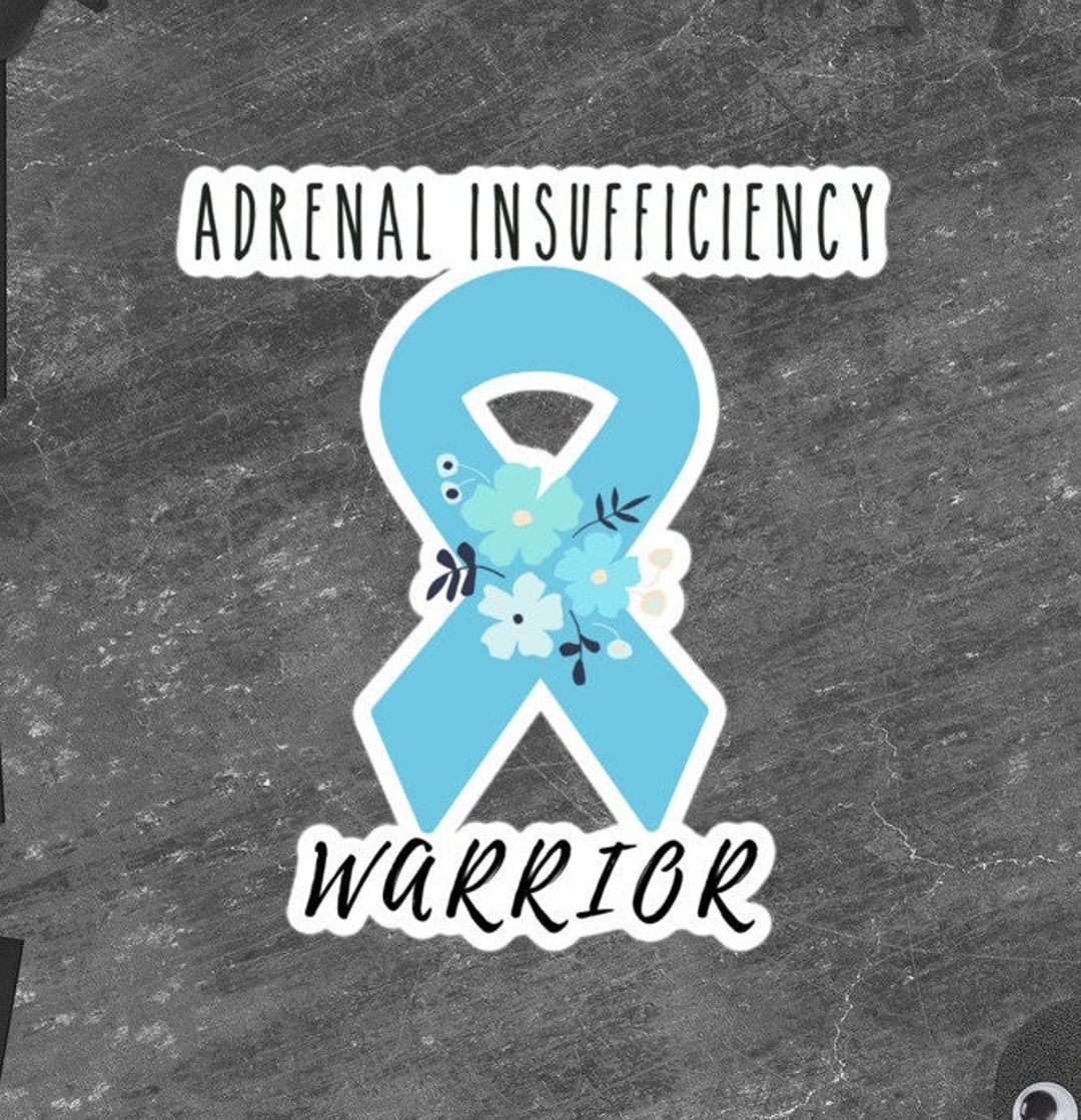 Adrenal Insufficiency Awareness Sticker | Chronic Illness, Chronic Pain ...