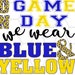 On Game Day We Wear Blue and Yellow School Spirit Team - Etsy
