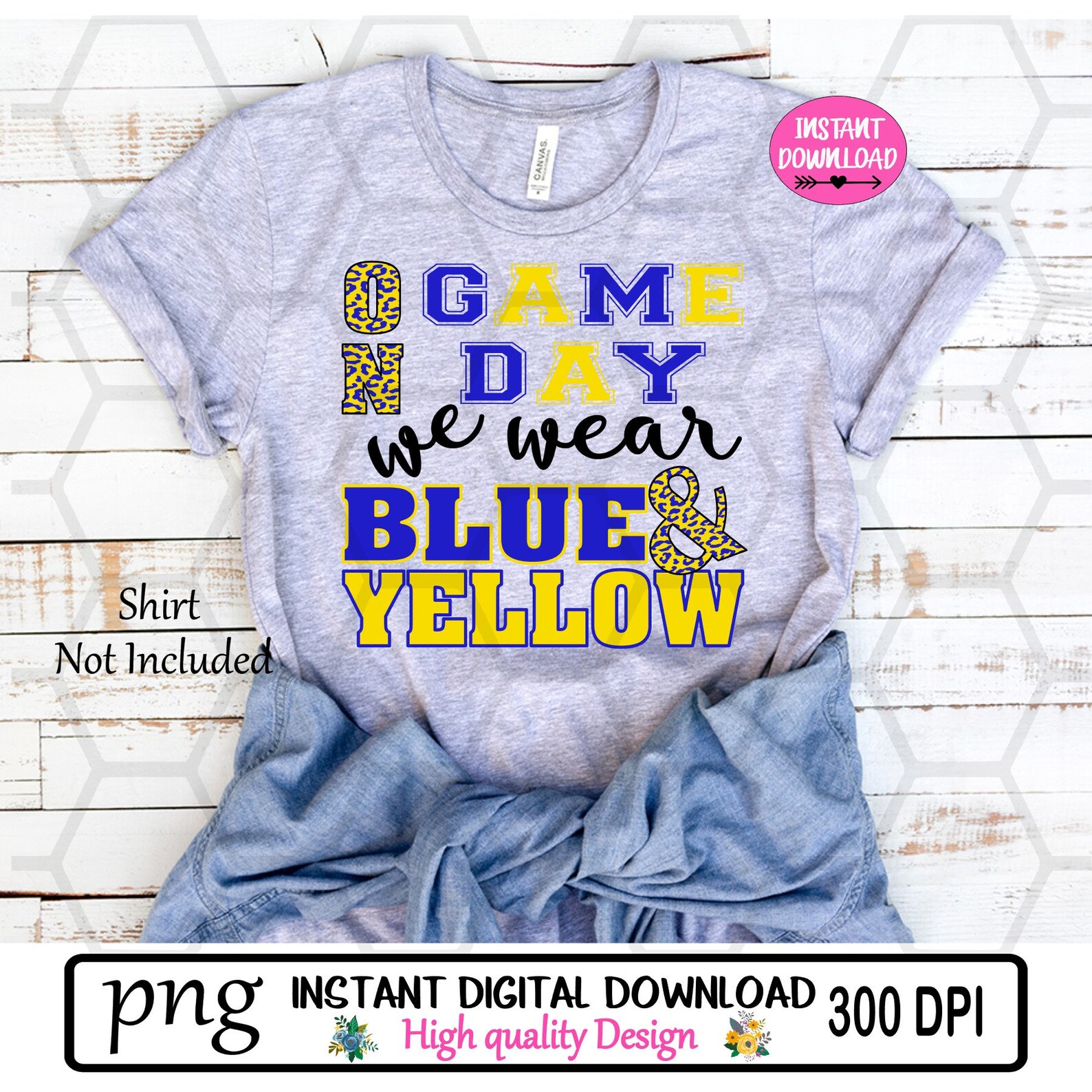 On Game Day We Wear Blue and Yellow, School Spirit, Team Spirit, PNG ...