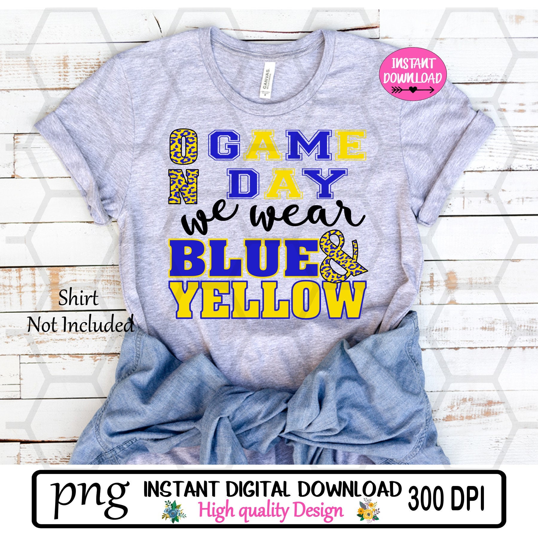 On Game Day We Wear Blue and Yellow, School Spirit, Team Spirit, PNG ...