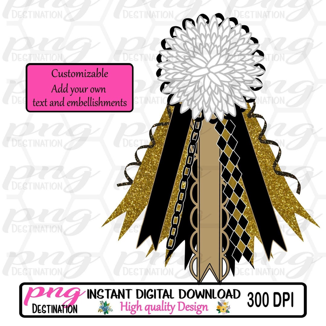 Blank Ribbons/customizable/homecoming DIY Mum PNG/ Gold Black White ...