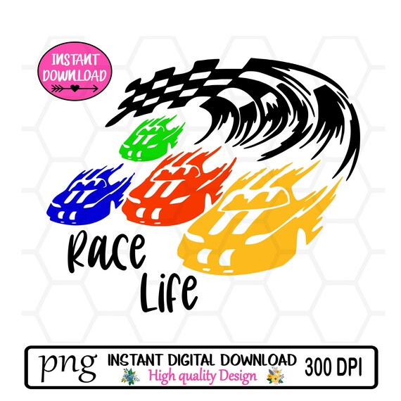 Race Life Racing Cars PNG INSTANT DOWNLOAD Sublimation - Etsy