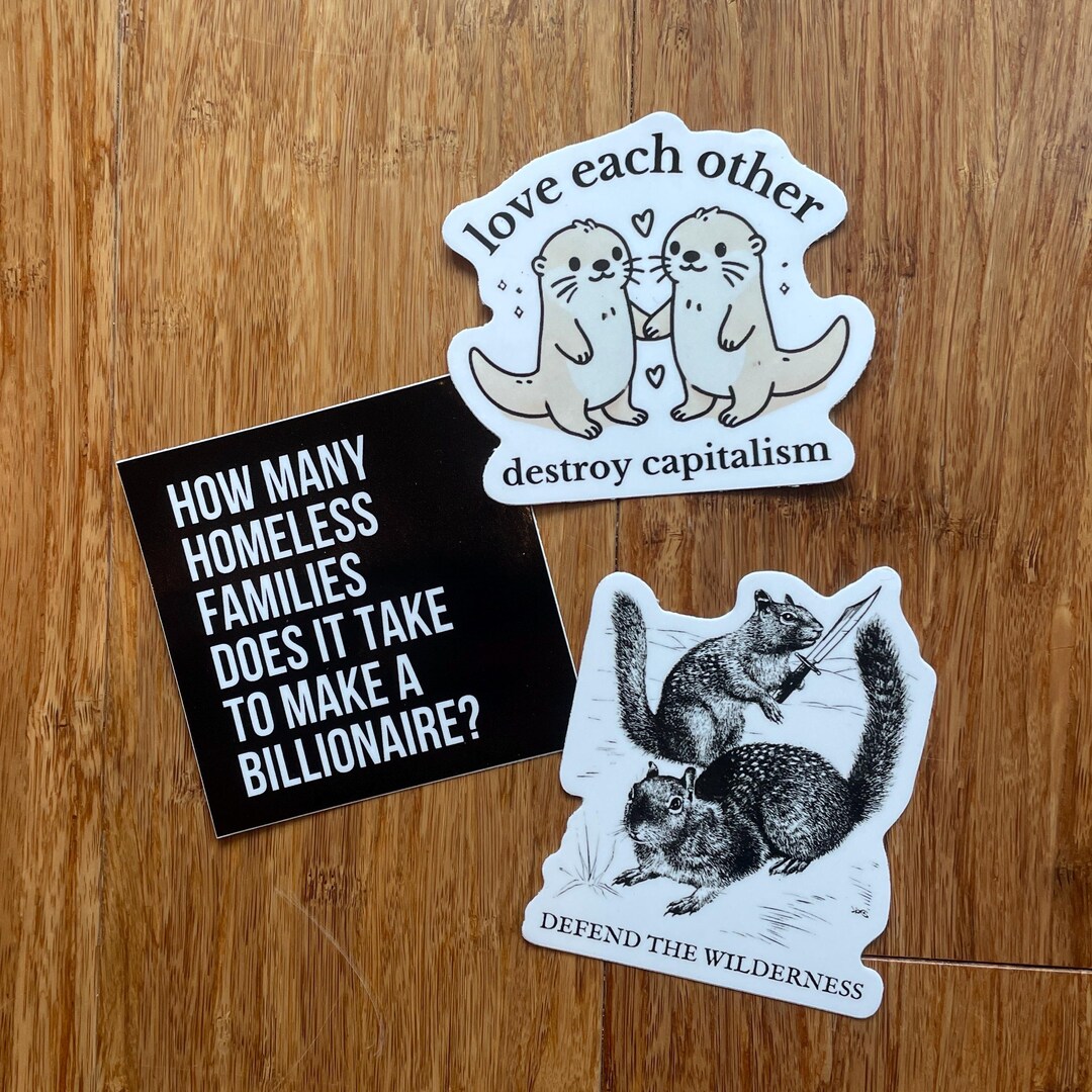 Cute Socialist Stickers Leftist Otters Eat the Rich Defend Wilderness ...