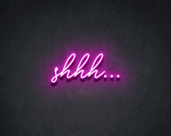Shhh Neon Sign - Etsy