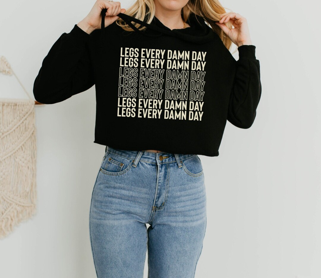 Legs Every Damn Day Boxing Hoodie | Kickboxing Hoodie | Gym Sweatshirt ...