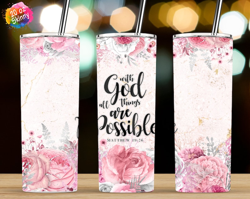 Bible Verse Tumbler, Christian Tumbler, Religious Tumbler, God All ...