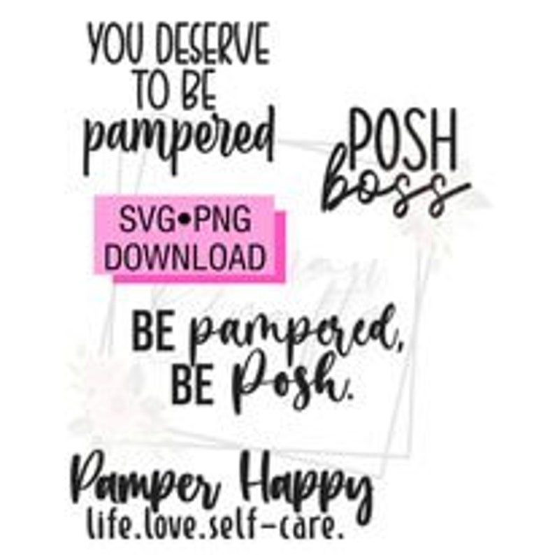 Pamper SVG PNG Digital Downloads Perfectly Posh Posh Boss Pampering - Etsy