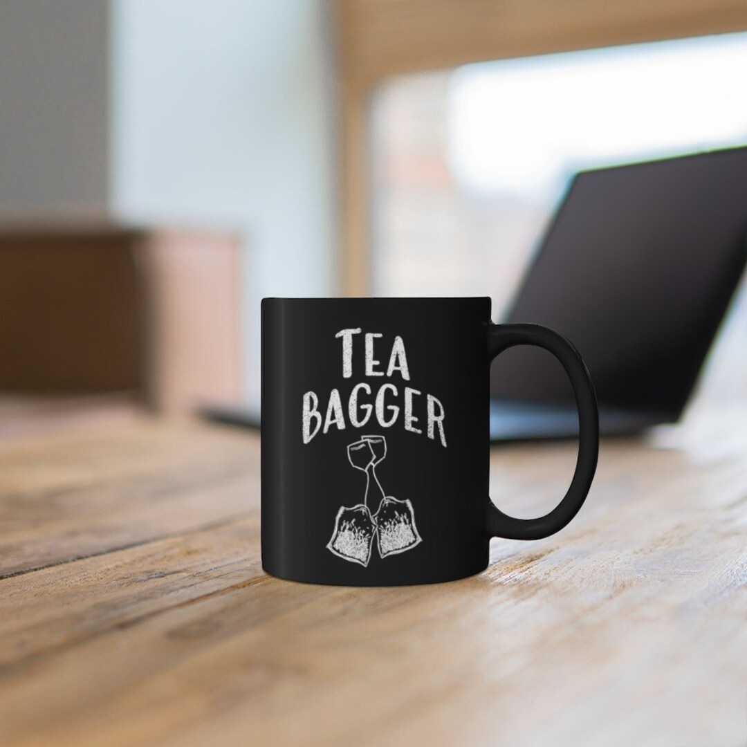 Teabagger Mug Teabagging Mug Rude Novelty Mug Funny - Etsy