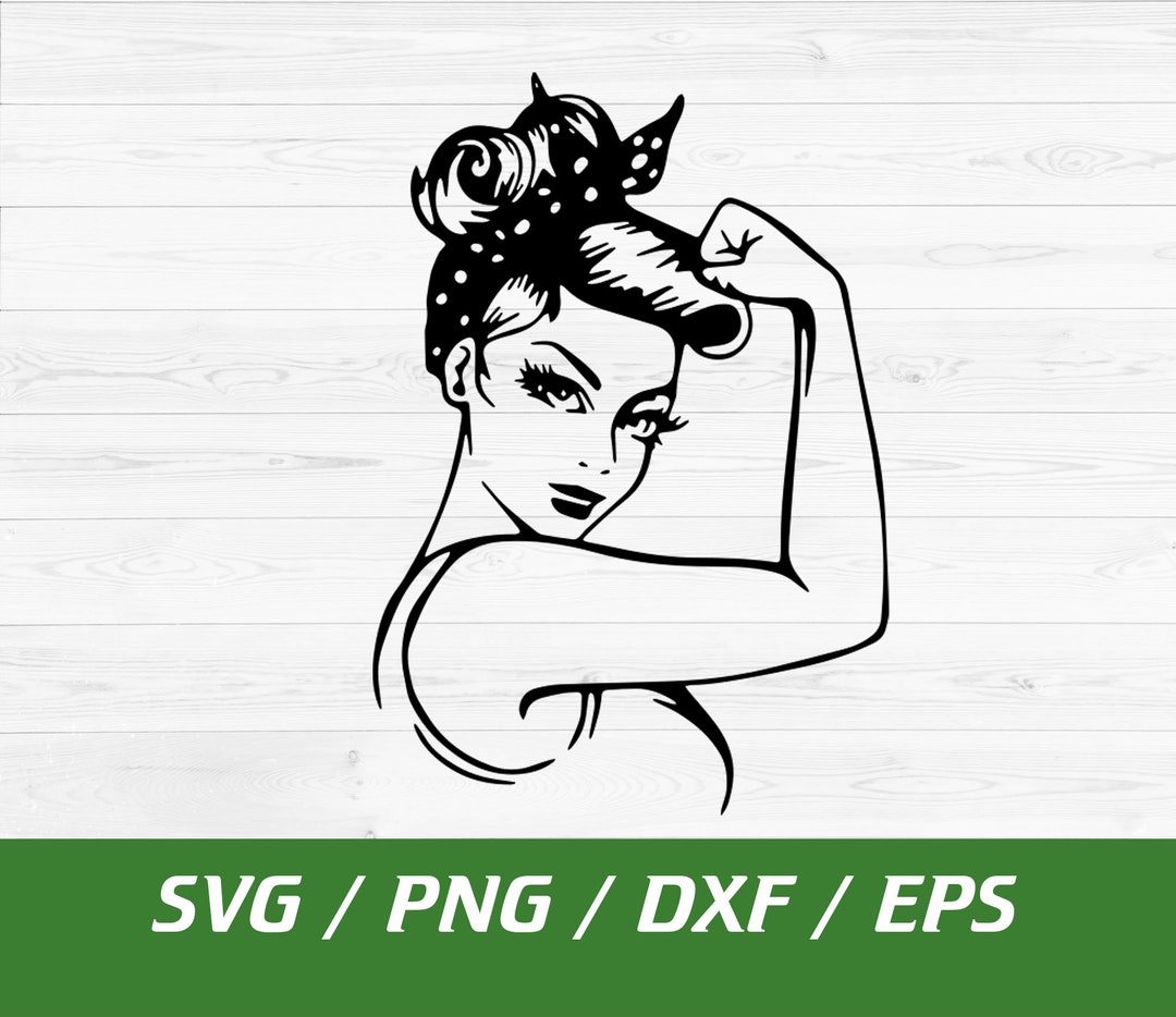 Rosie the Riveter SVG, Girl Power Svg, Woman Power Svg, Women ...