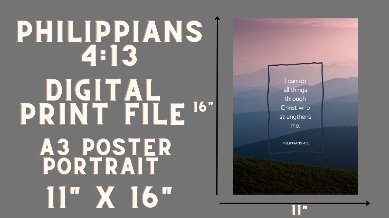 Philippians 4:13 | Digital Print File (A3 PORTRAIT POSTER) - Etsy