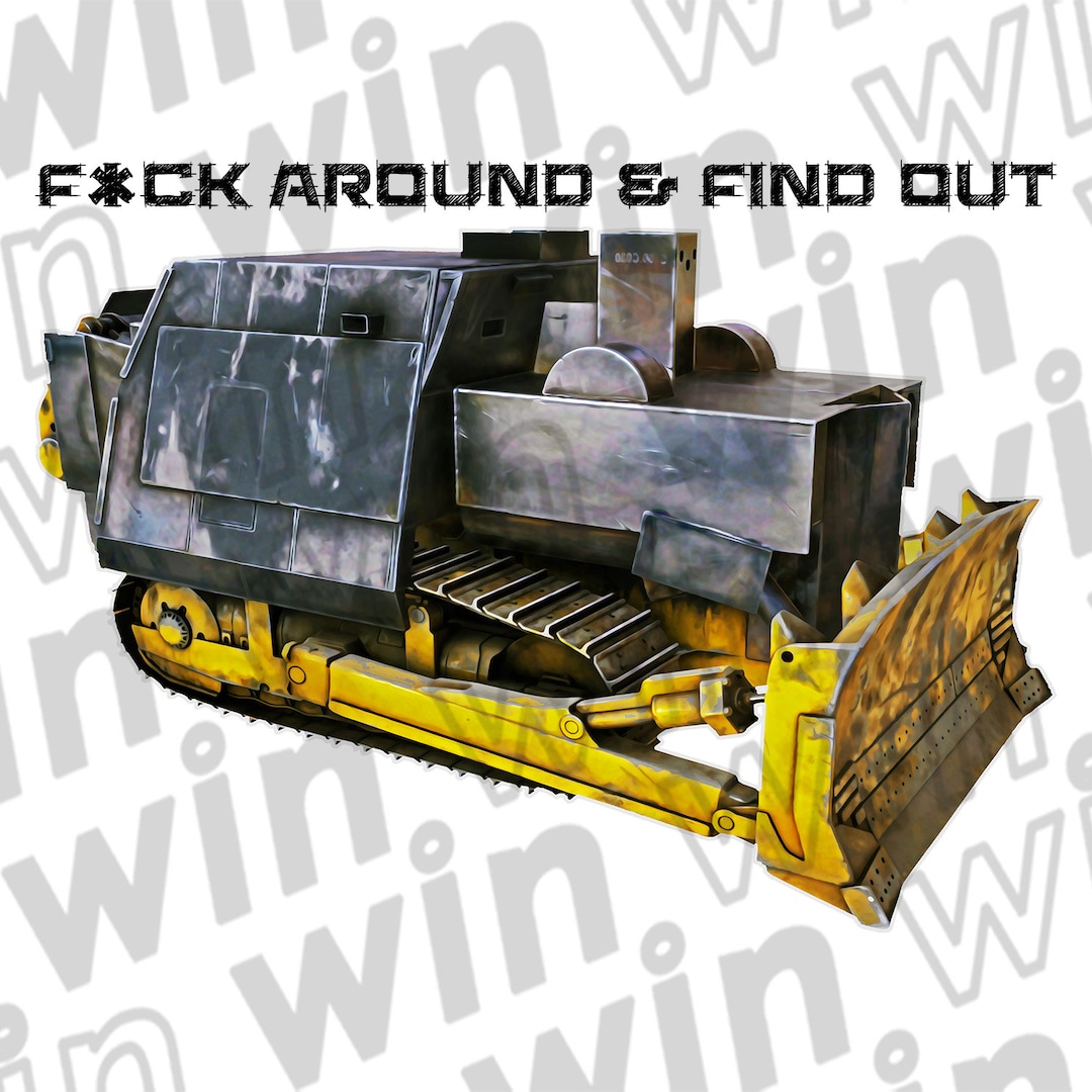 Killdozer Vinyl Sticker F*ck Around and Find Out Premium Decal Marvin ...
