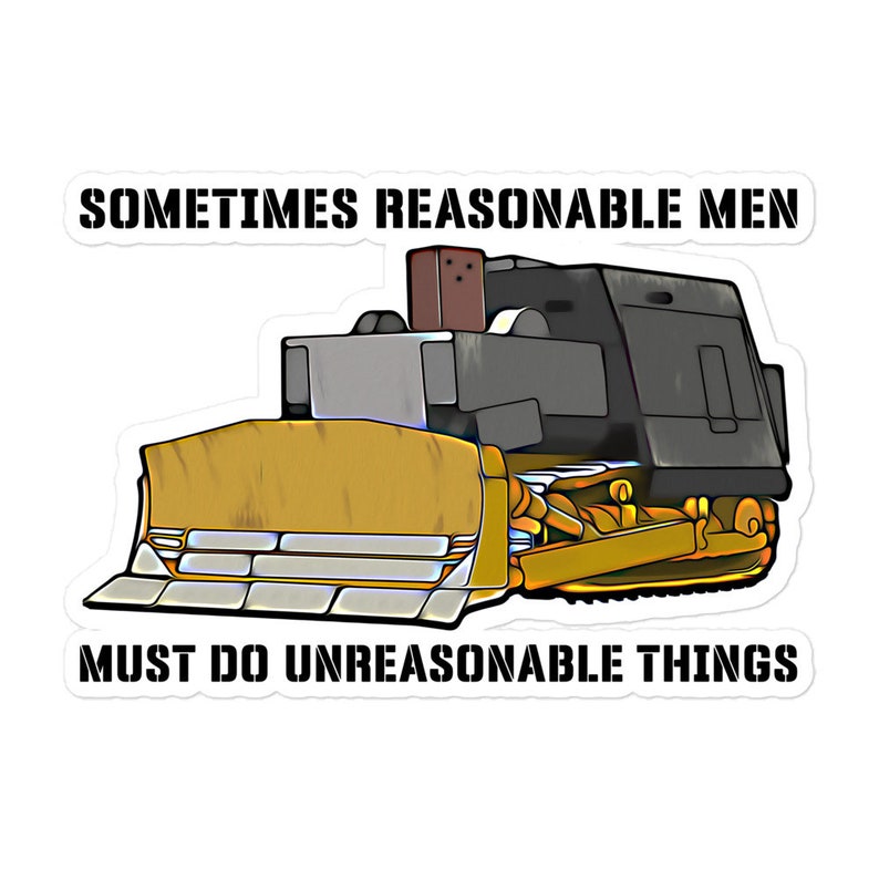 Killdozer Sometimes Reasonable Men Must Do Unreasonable - Etsy