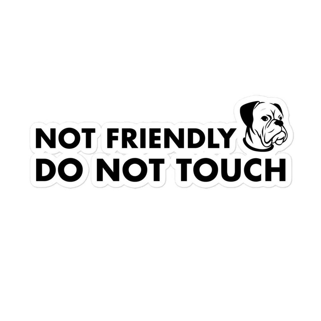 Not Friendly Do Not Touch - Sticker - Etsy