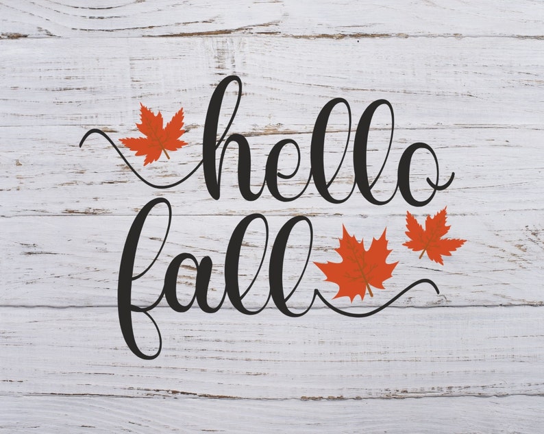 Hello Fall Svg Fall Leaves Svg Cricut File Silhouette - Etsy