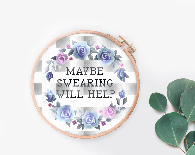 Maybe Swearing Will Help Funny Cross Stitch Pattern Pdf Quote Cross ...