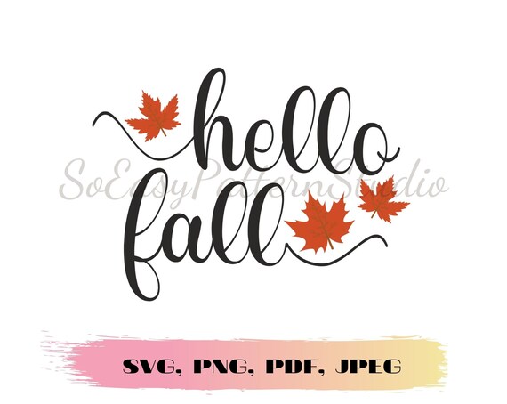 Hello Fall Svg Fall Leaves Svg Cricut File Silhouette - Etsy