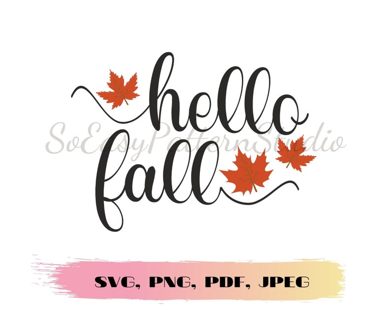 Hello Fall Svg Fall Leaves Svg Cricut File Silhouette - Etsy