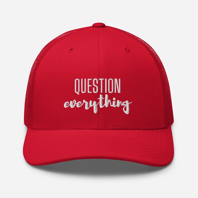 Question Everything Trucker Cap Modern Conservative Hats - Etsy