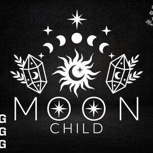 Moon Child SVG, Moon Svg, Moon Phase Svg,celestial Witch Svg, Boho Svg ...