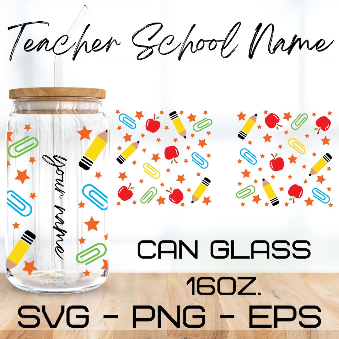 Teacher School Name Glass Wrap Svg, Teacher Life , Teacher Svg,libbey ...