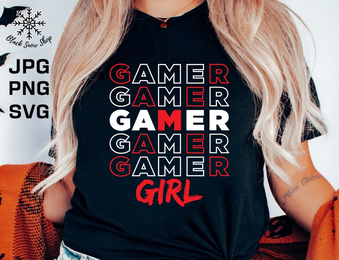 Gamer Girl Svg Gaming Shirt Gaming Svg Birthday Girl Svg - Etsy