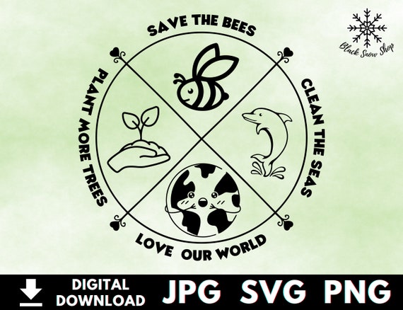 Save the Bees Plant More Trees Clean the Seas SVG Love Your - Etsy