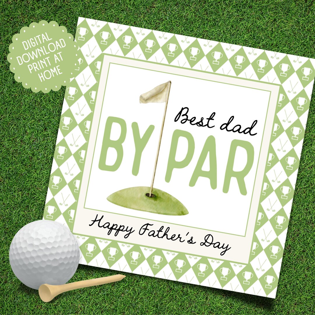 Father’s Day Golf Gift Tags – “best Dad by Par” Printable – Instant ...