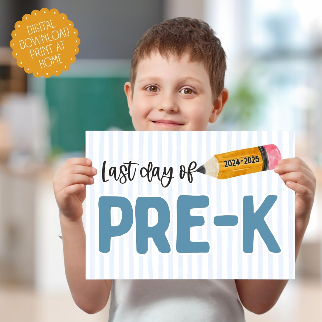Last Day of Pre-k Sign Printable – Pink & Blue Versions With/without ...