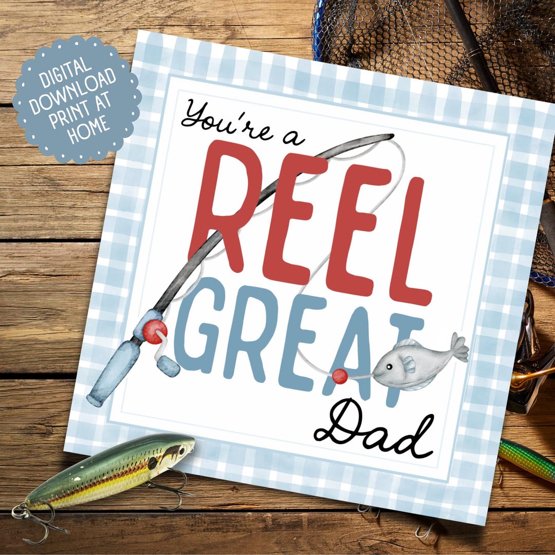 Father’s Day Fishing Gift Tags – “reel Great Dad” Printable – Instant ...