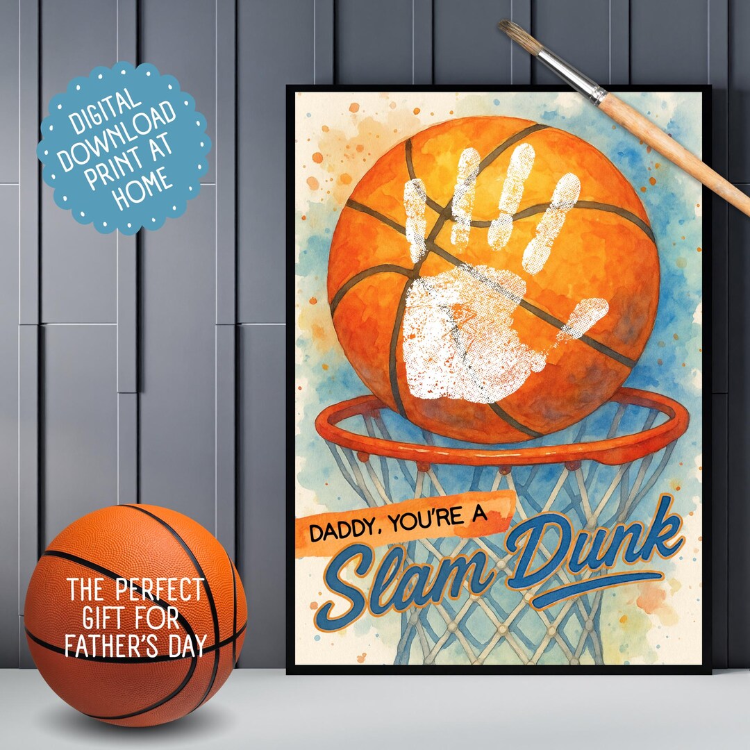 Dad, You’re a Slam Dunk – Basketball Handprint Keepsake for Father’s ...