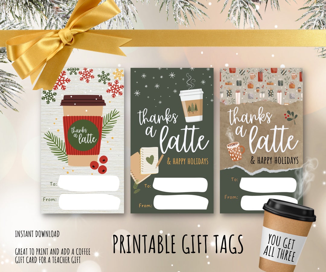 Printable Thanks a Latte Gift Tag | Gift Tag | Teacher Gift | Thank You ...