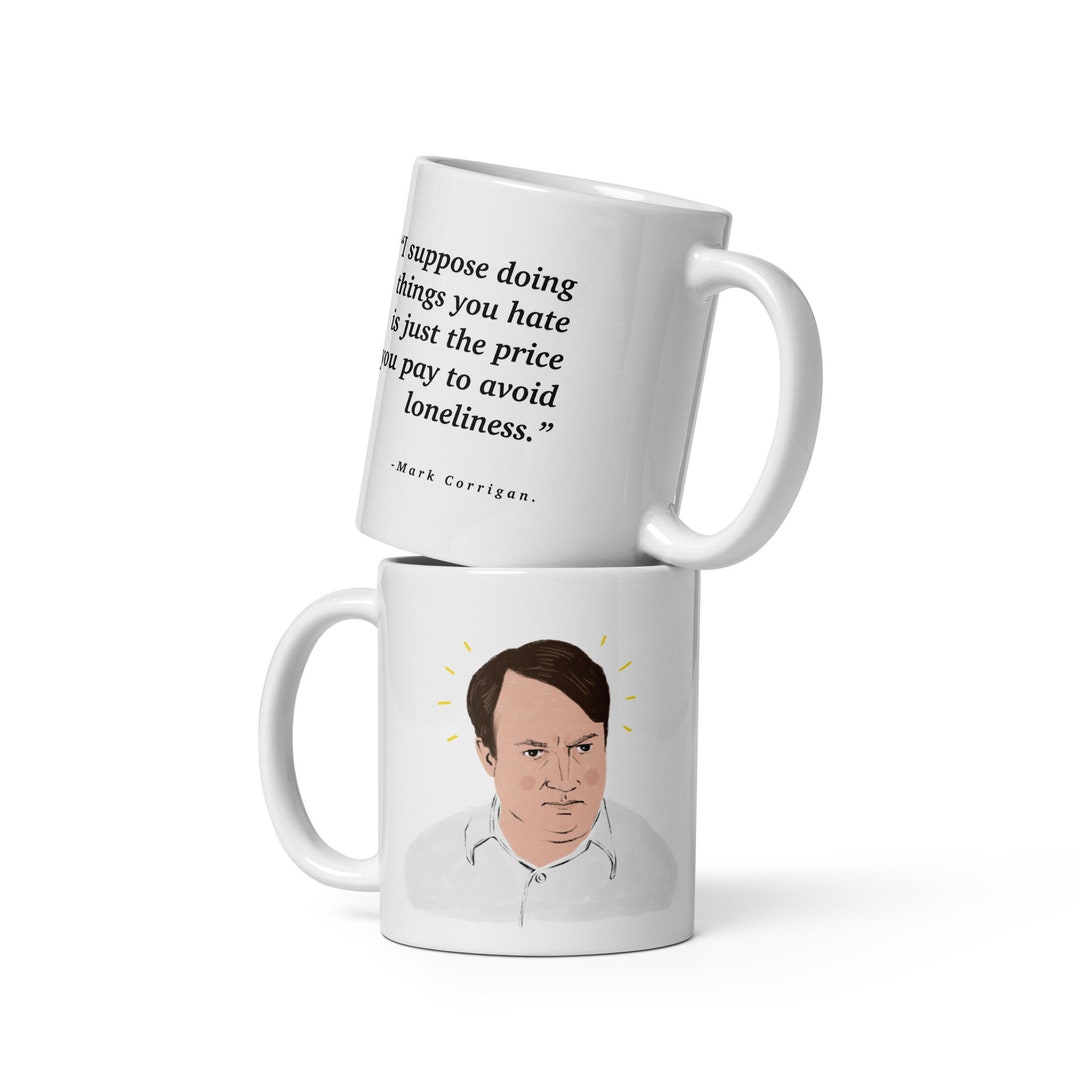 Mark Corrigan Peep Show Mug | Funny British Comedy TV Quotes Sayings ...