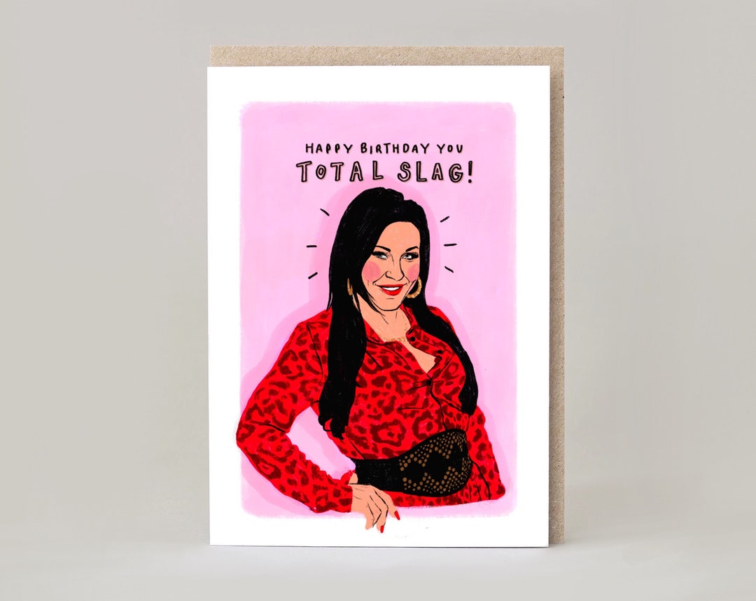 Total Slag Kat Slater Birthday Greeting Card | Iconic British Tv Quote ...