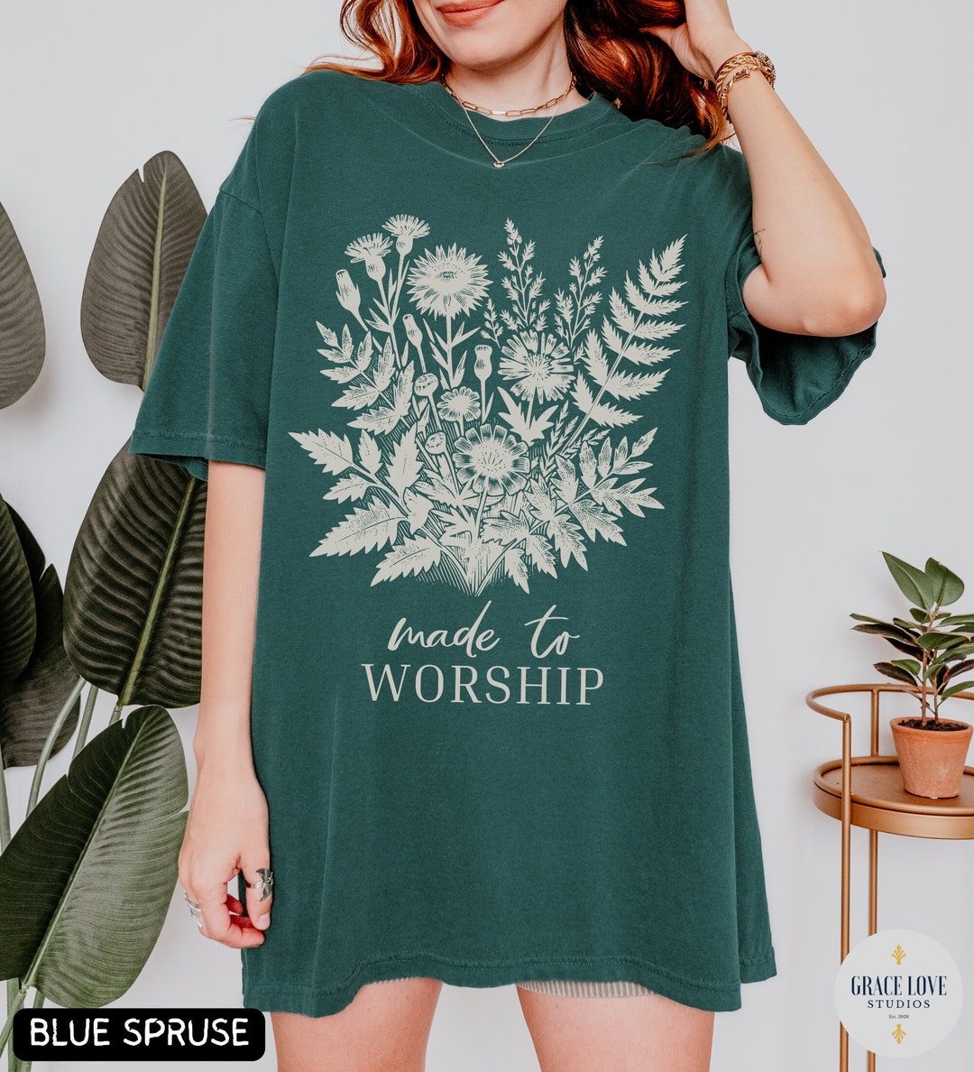 Made to Worship Christian Merch Comfort Color Shirt Jesus Loves You ...