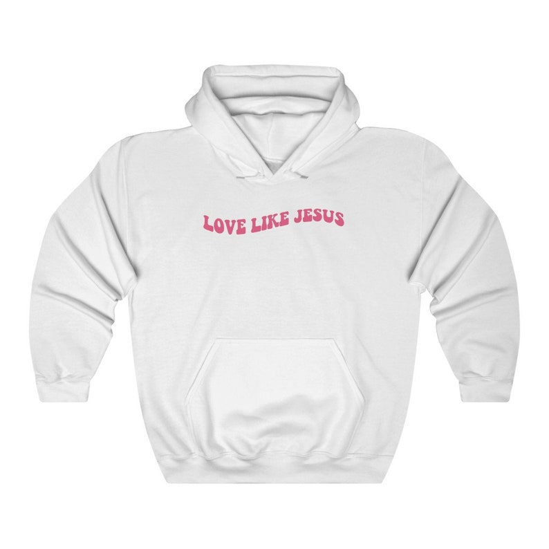 Love Like Jesus Christian Hoodie Jesus Hoodie Trendy Hoodie Etsy