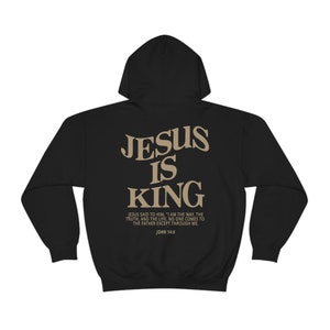 Jesus is King Jesus Hoodie Jesus is King Shirt Love Like Jesus ...