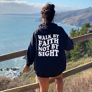Walk by Faith Christian Hoodie Jesus Hoodie Aesthetic Hoodie Christian ...
