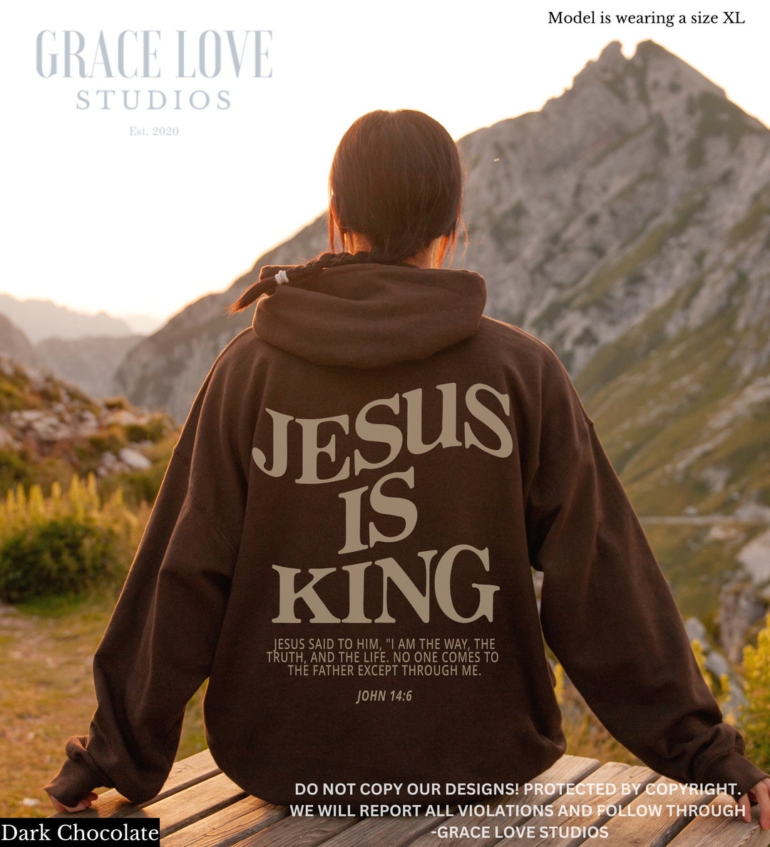 Jesus Is King Jesus Hoodie Jesus Is King Shirt Love Like Jesus