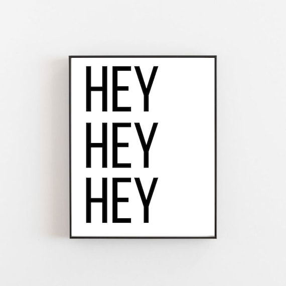 Entryway greeting sign hey hey hey digital download | Etsy